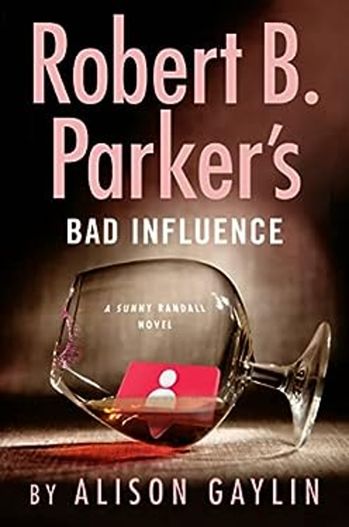 Robert B Parker's Bad Influence Library Binding Alison Gaylin ...